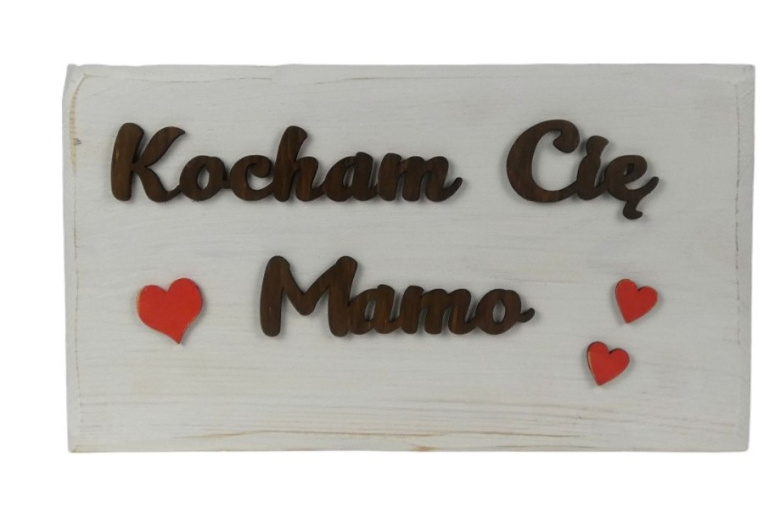 Tabliczka "Kocham Cię Mamo" - Biała > Manufaktura Stylu